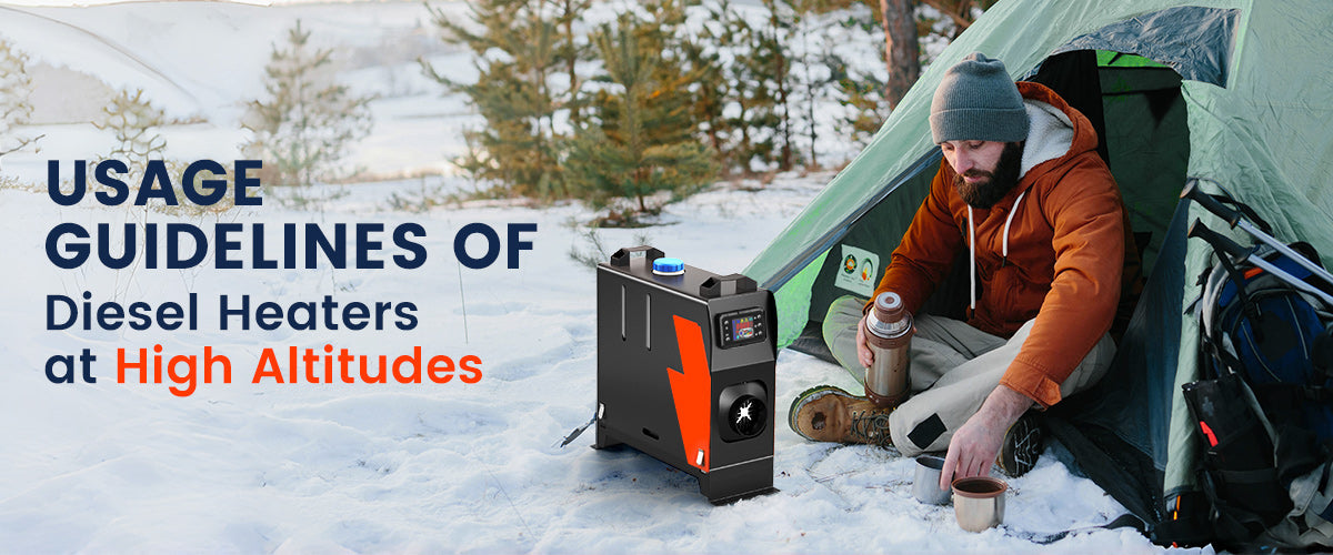 Usage Guidelines of Diesel Heaters at High Altitudes - Hcalory