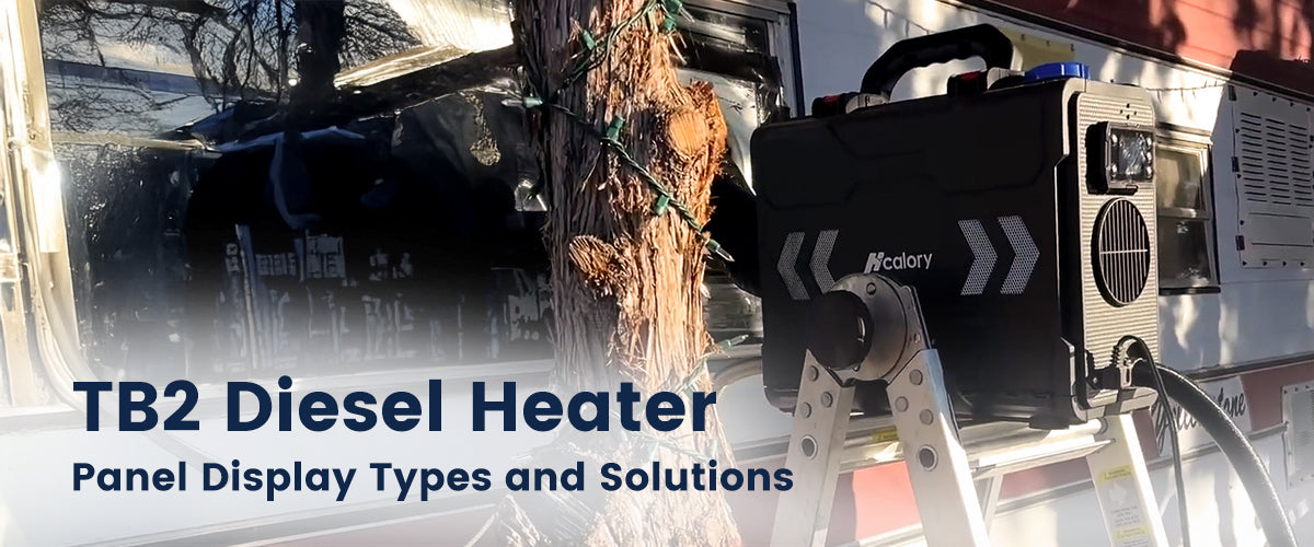 TB2 Diesel Heater Panel Display Types and Solutions - Hcalory